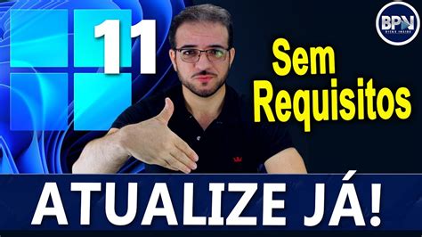 ATUALIZE Seu Windows 11 AGORA Ou Instale Ele Mesmo SEM REQUISITOS
