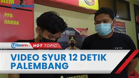 Sakit Hati Pria Di Palembang Sebar Video Asusila 12 Detik Ke Keluarga