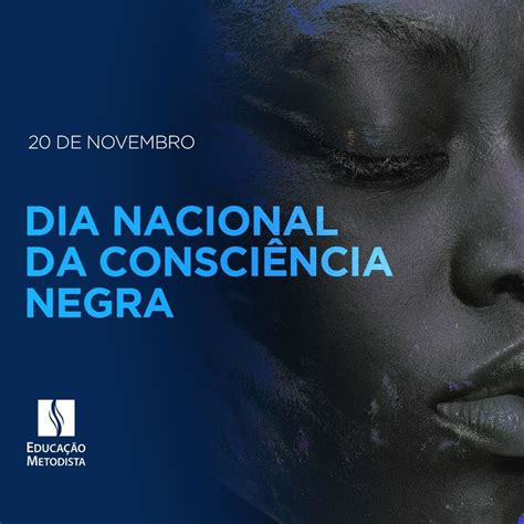 Ainda Refletindo Sobre O Dia Da Consci Ncia Negra Faculdade Metodista