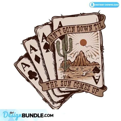 Ain T Going Down Til The Sun Comes Up PNG BestDesignBundle