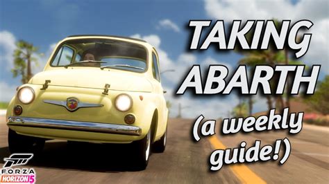 HOW TO COMPLETE Taking Abarth Forza Horizon 5 Weekly Forzathon