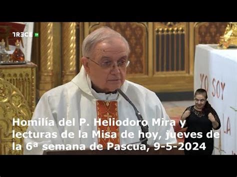 Homilía del P Heliodoro Mira y lecturas de Misa de hoy jueves de la