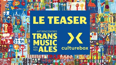 Trans Musicales De Rennes 2022 Teaser En Replay Trans Musicales De