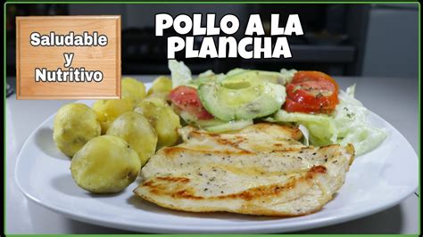 Arriba 52 Imagen Receta Pollo A La Plancha Saludable Abzlocal Mx