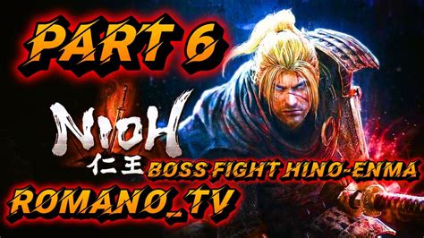 Nioh Gameplay Part Boss Fight Hino Enma Youtube