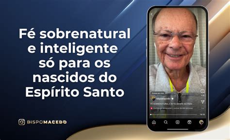 Fé sobrenatural e inteligente só para os nascidos do Espírito Santo
