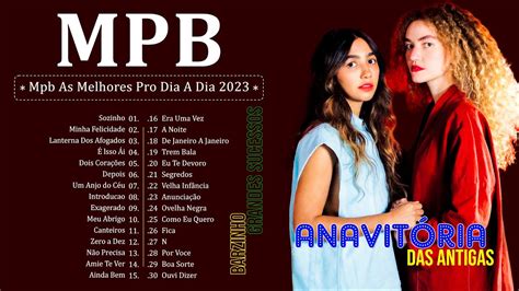 Mpb As Melhores Pro Dia A Dia Mpb Ac Stico Djavan Maria Gad