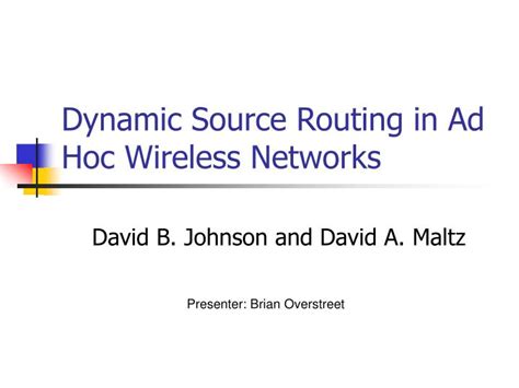 ppt dynamic source routing in ad hoc wireless networks powerpoint presentation id 3286628