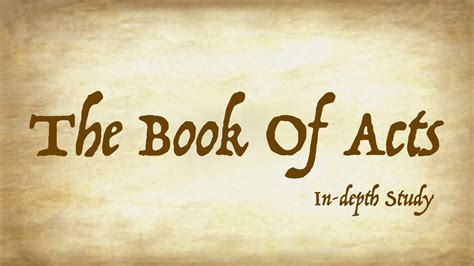 The Book Of Acts In Depth Study New Beginnings Christian Fellowship