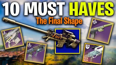 10 Great Weapons To Have For The Final Shape DO NOT MISS OUT Destiny