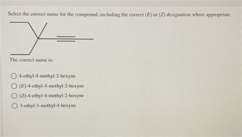 Solved Select The Correct Name For The Compound Including Chegg