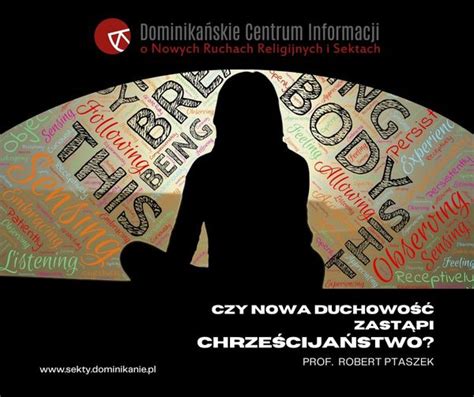 Czy Nowa Duchowo Zast Pi Chrze Cija Stwo Spotkanie Z Prof