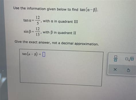 Solved Use The Information Given Below To Find Tan A B Chegg