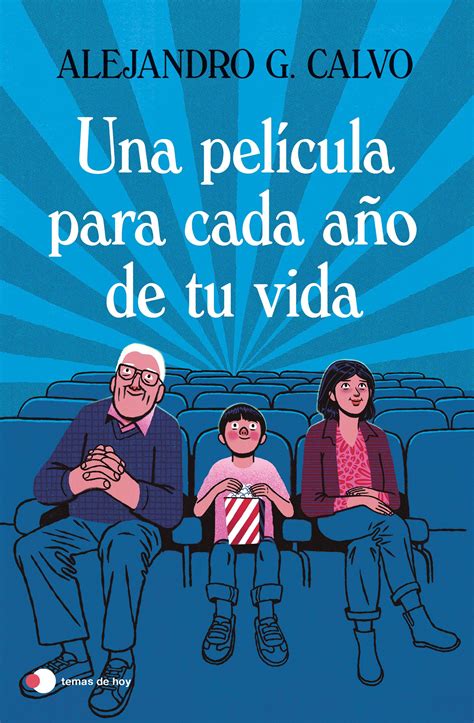 Tipos Infames UNA PELÍCULA PARA CADA AÑO DE TU VIDA CALVO