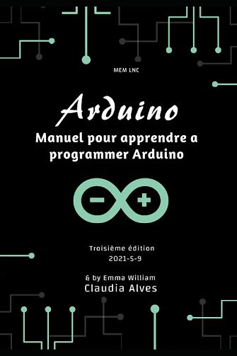 claudia alves arduino manuel pour apprendre a programmer arduino 2021 bookys ebooks
