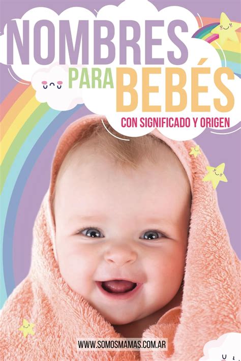 NOMBRES PARA BEBÉS CON SIGNIFICADO Y ORIGEN LA GUÍA MÁS COMPLETA PARA