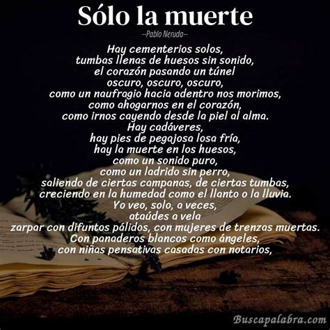 Poema S Lo La Muerte De Pablo Neruda An Lisis Del Poema
