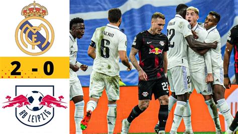 Real Madrid Vs RB Leipzig 2 0 All Goals 4K Highlights UEFA