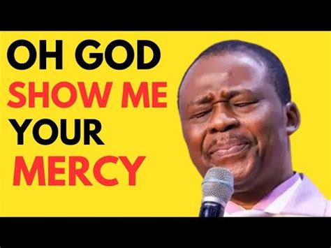 OH LORD SHOW ME YOUR MERCY DR DK OLUKOYA POWERFUL MIDNIGHT PRAYER