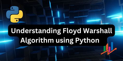 floyd warshall algorithm in python shortest path between cities askpython