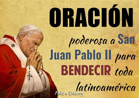 Oración poderosa a San Juan Pablo II para bendecir toda Latinoamérica