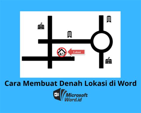 3 Cara Membuat Denah Lokasi Di Word Dan Excel Sederhana