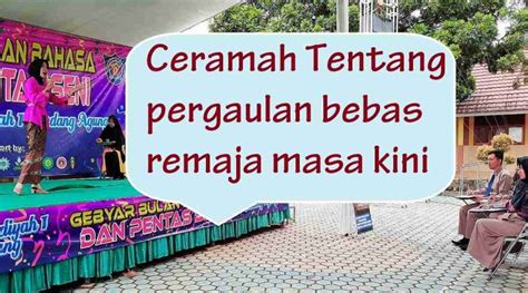Contoh Teks Ceramah Tentang Pergaulan Bebas Remaja Masa Kini