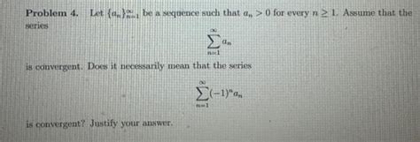 solved problem 4 let {an}n−1∞ be a sequence such that an 0