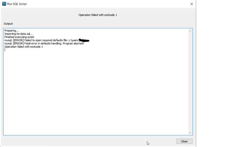 Issues With Running Sql Data Dump Scripts Mysql Error Failed To