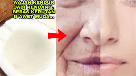 Cara Mengencangkan Wajah Kendur Menghilangkan Kerutan Awet Muda