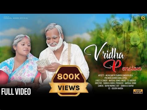 New Superhit Santali Song 2023 Vridha Pension Song YouTube