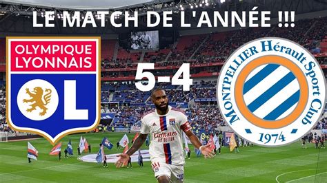 R Sum Lyon Montpellier Ol Mhsc Le Match De L Ann E Vu