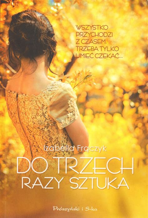 Do Trzech Razy Sztuka Izabella Fr Czyk W Bibliotece Pl