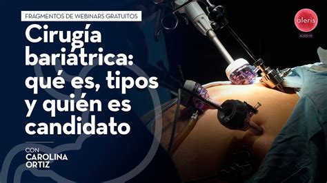 Cirugía bariátrica qué es tipos y quién es candidato YouTube