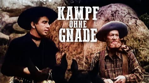 Kampf Ohne Gnade Fuzzy Ganzer Western Auf Deutsch Kompletter