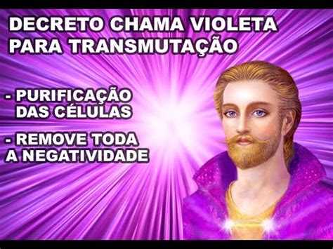 Decreto do 7º Raio Chama Violeta Transmutação YouTube
