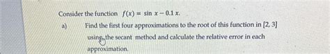 solved consider the function f x sinx−0 1x a find the