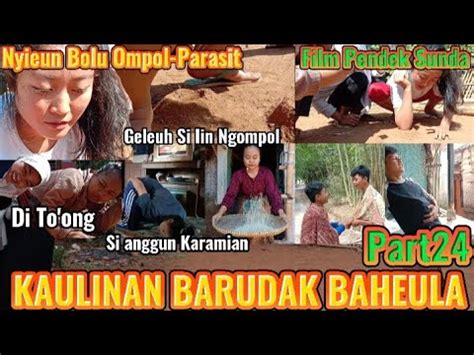 Kaulinan Barudak Baheula Part Film Pendek Sunda Youtube