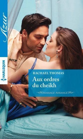 Aux Ordres Du Cheikh Ebook Passion Livres Romantiques Lire Des