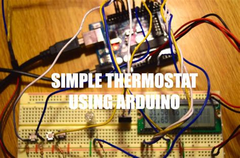 simple thermostat using arduino 5 steps instructables