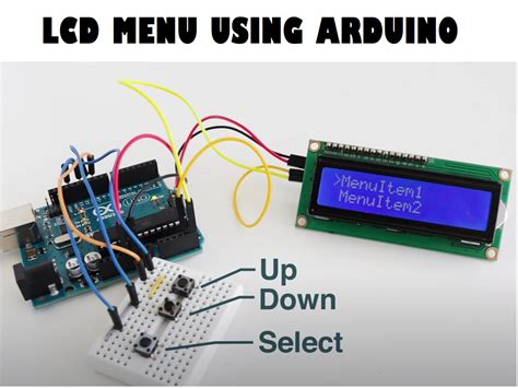 Simple Lcd Menu Using Arduino 6 Steps Instructables