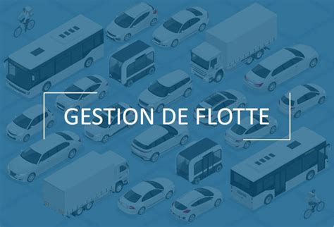 Gestion De Flotte Automobile Cest Quoi Comment Loptimiser