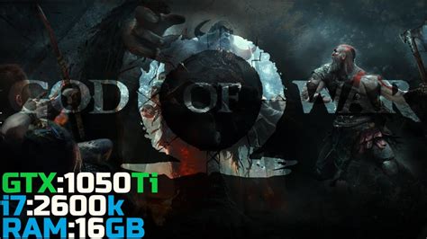 God Of War GTX 1050 Ti I7 2600k RAM 16 Gb 1080p 720p Gaiming Test