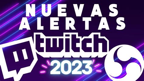 Configura Las Alertas De Twitch Tutorial Para Principiantes OBS