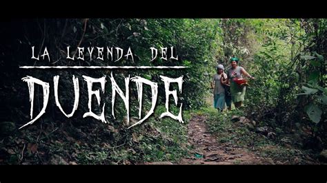 La Leyenda Del Duende Adaptaci N Cinematogr Fica Youtube