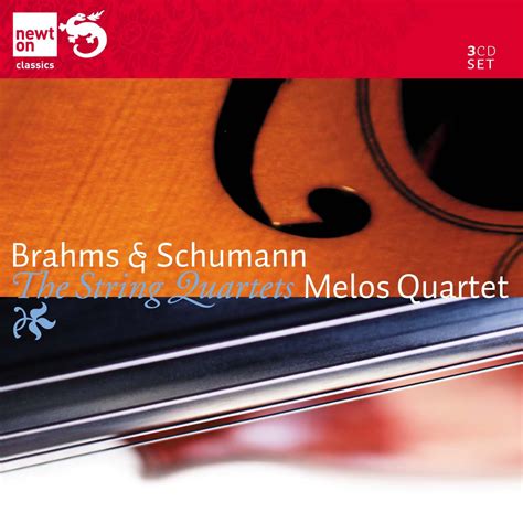 Melos Quartett Schumann Brahms Schumann Brahms The String
