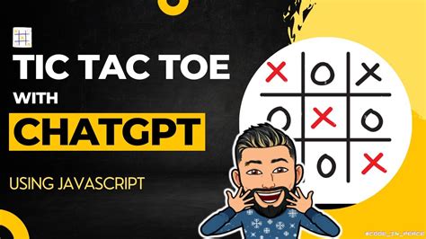 learn how to use chatgpt for building a tic tac toe game in javascript asmr programming 4k