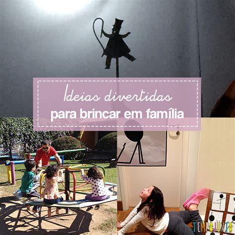 10 ideias de jogos para brincar em família Tempojunto Experimente a