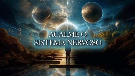 Meditação Onda Binaural de Cura e Regeneração Nervosa Vencendo o