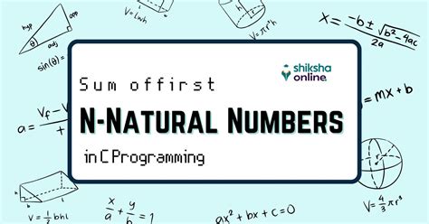 Find The Sum Of N Natural Numbers In C Shiksha Online